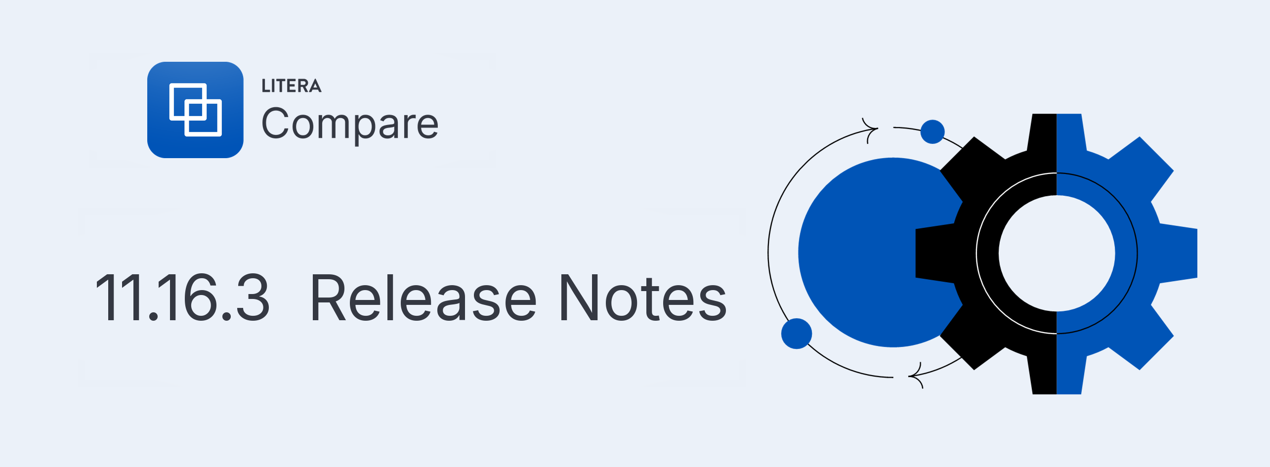 Litera Compare 11.16.3 Release Notes